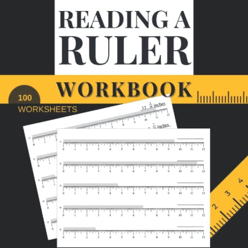 Reading a Ruler Workbook 100 Worksheets: Learn to Read a 12-Inch Ruler ...