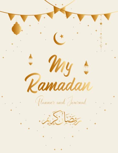 My Ramadan Planner and Journal: 30 Days Prayer | Daily Planner for the ...