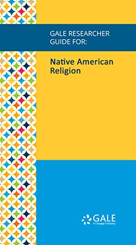 Gale Researcher Guide for: Native American Religion by Melanie Storie ...