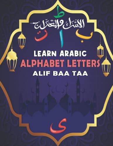 Learn Arabic Alphabet Letters Alif Baa Taa: Learn Arabic Alphabet Alif ...