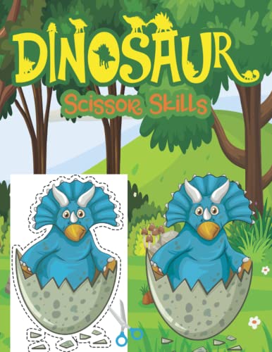 Dinosaur Scissor Skills: Scissor Skills Workbook Cut And Paste ...