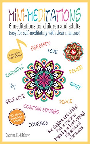 Mini-Meditations: Meditations for Adults and Children - More self ...