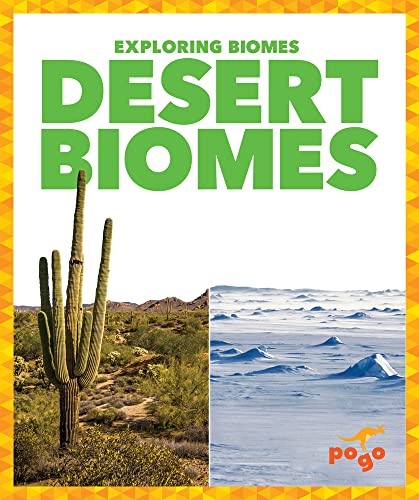 Desert Biomes (Pogo Books: Exploring Biomes) by Lela Nargi | Goodreads