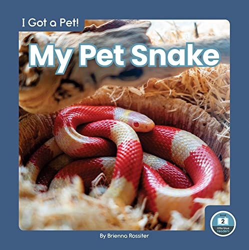 My Pet Snake by Brienna Rossiter | Goodreads