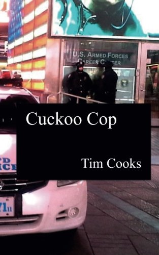 Cuckoo Cop by Tim Cooks | Goodreads