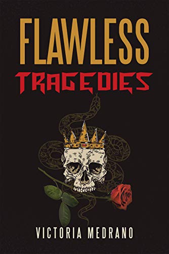 Flawless Tragedies by Victoria Medrano | Goodreads