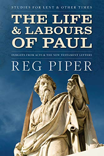 The Life and Labours of Paul (Lenten Studies) by Reg Piper | Goodreads
