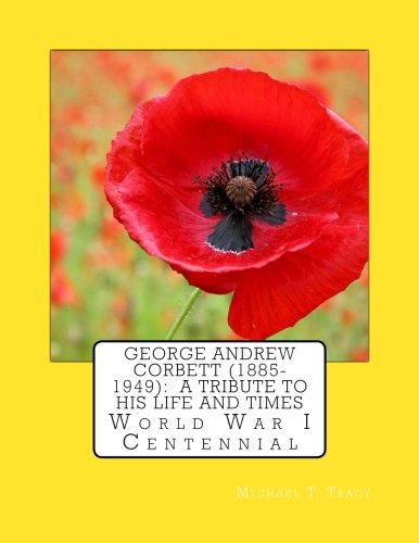George Andrew Corbett (1885-1949): A Tribute to His Life and Times ...