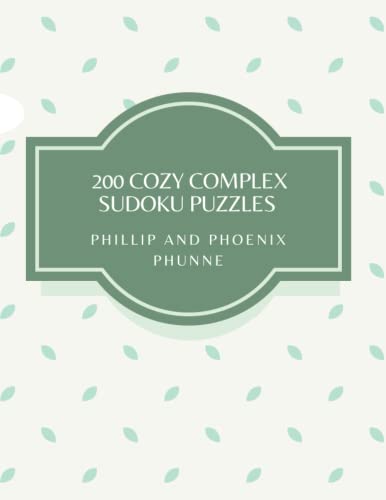 200 Cozy Complex Sudoku Puzzles: A Sudoku Book for Adults with a ...