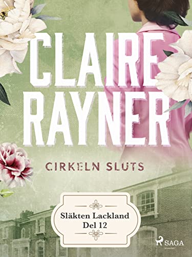 Cirkeln sluts (Släkten Lackland) (Swedish Edition) by Claire Rayner ...