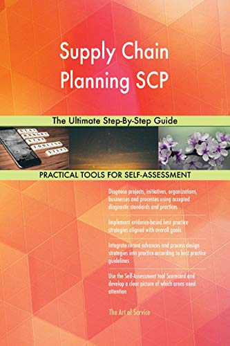 Supply Chain Planning SCP The Ultimate Step-By-Step Guide by Gerardus ...