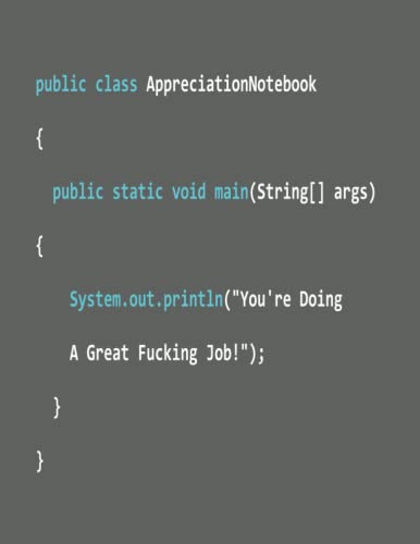 "You're Doing A Great Fucking Job" in Java Code Appreciation Large Notebook: Gift for Java ...