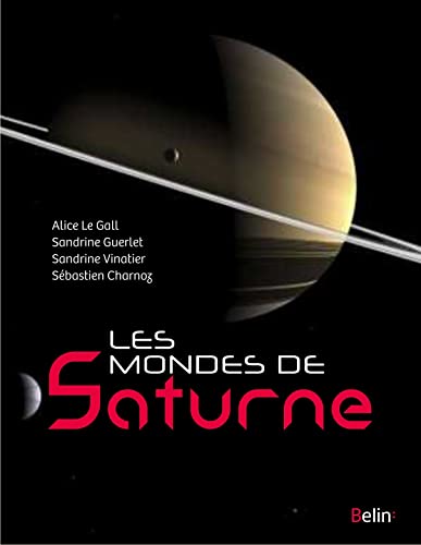 Les mondes de Saturne by Alice Le Gall | Goodreads