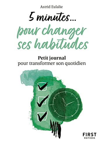 Petit livre 5 minutes pour changer ses habitudes - Petit journal pour ...