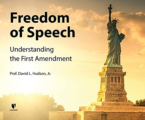 Freedom of Speech: Understanding the First Amendment by David L. Hudson ...