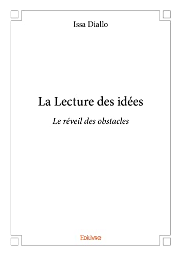 La Lecture des idées (French Edition) by Issa Diallo | Goodreads