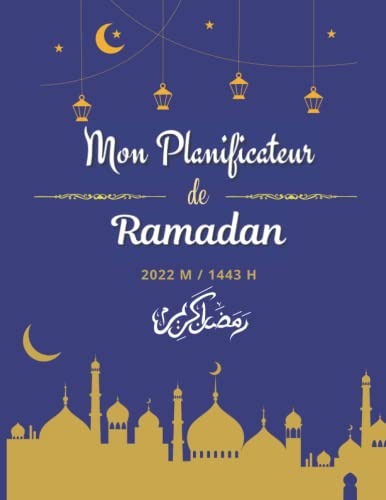 Mon Planificateur de Ramadan: Journal De Bord | Planificateur Ramadan ...
