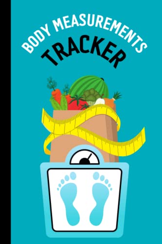 Body Measurements Tracker Log Book: Body Measurement Log Book, Weight ...