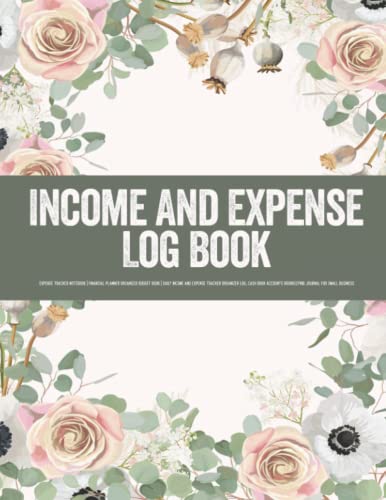 Income And Expense Log Book: Expense Tracker Notebook | Financial ...