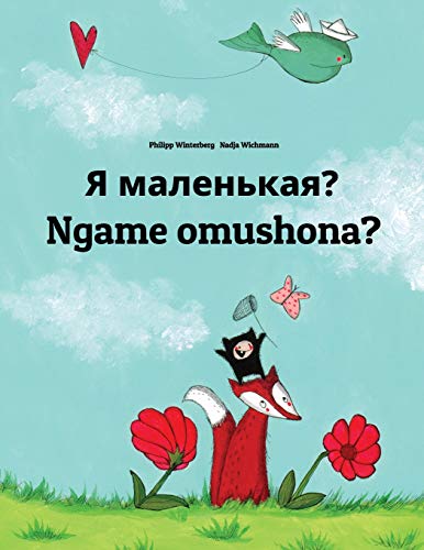 Ya malen'kaya? Ngame omushona?: Russian-Oshiwambo/Oshindonga Dialect ...