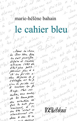 Le cahier bleu by Marie-Helene Bahain | Goodreads