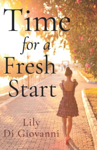 Time For A Fresh Start by Lily Di Giovanni | Goodreads