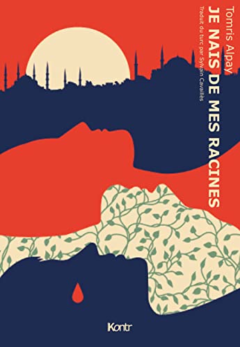 Je nais de mes racines by Tomris Alpay | Goodreads