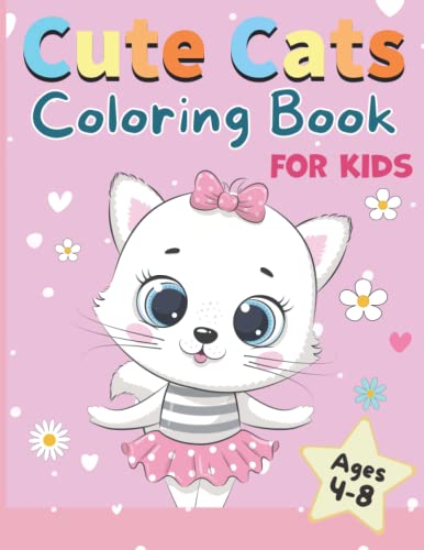 Cute Cats Coloring Book for Kids: Funny, Cute, Loving and Beautiful ...