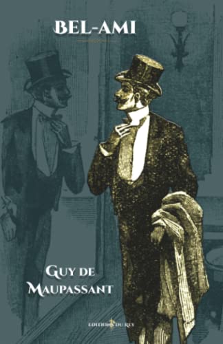 Bel-Ami: - Edition illustrée par 101 gravures by Guy de Maupassant ...