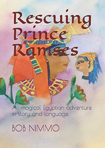 Rescuing Prince Ramses by Mr Bob Nimmo | Goodreads