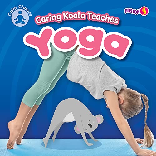 Caring Koala Teaches Yoga - Basic Nonfiction Reading for Grades 2-3 ...