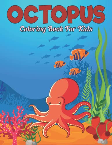 Octopus Coloring Book For Kids.: A fun and easy octopus coloring book ...