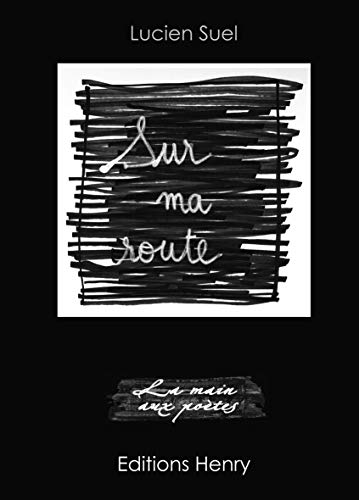 Sur ma route by Suel Lucien | Goodreads