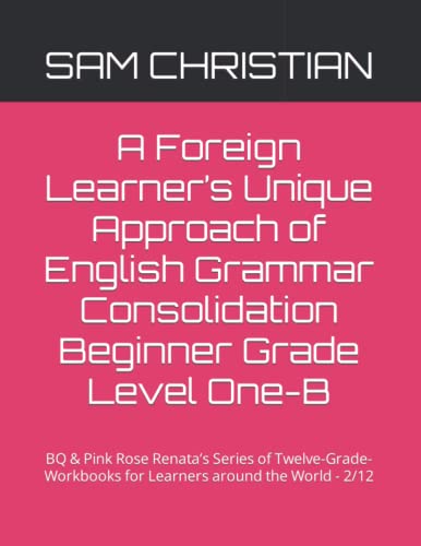 A Foreign Learner’s Unique Approach of English Grammar Consolidation ...