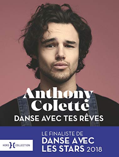 Danse avec tes rêves by Anthony Colette | Goodreads