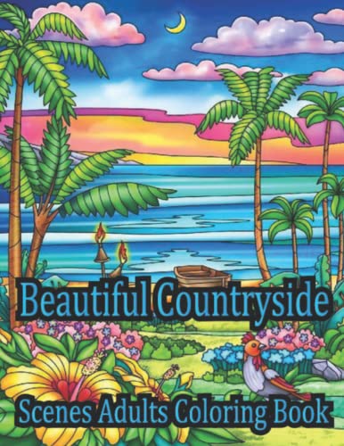 Beautiful Countryside Scenes Adults Coloring Book: Interesting ...