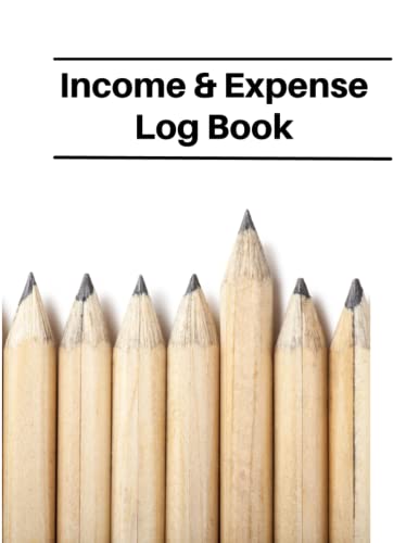 Income and Expense Log Book: Simple to Use, Daily Income and Expense ...