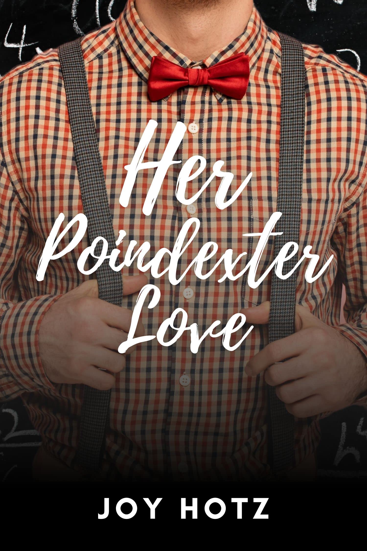 Her Poindexter Love by Joy Hotz | Goodreads