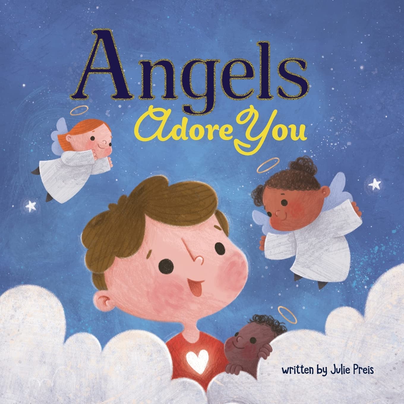 Angels Adore You by Julie Preis | Goodreads