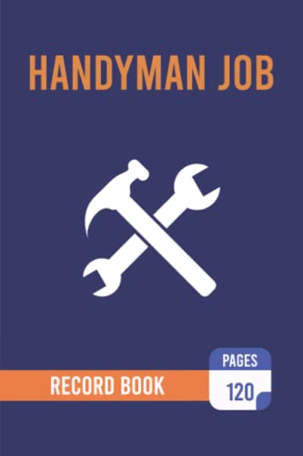 Handyman Job Record Book: Tradesman Job Record Book - Daily Hours ...
