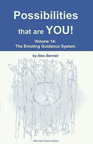 Possibilities that are YOU!: Volume 14: The Emoting Guidance System by ...