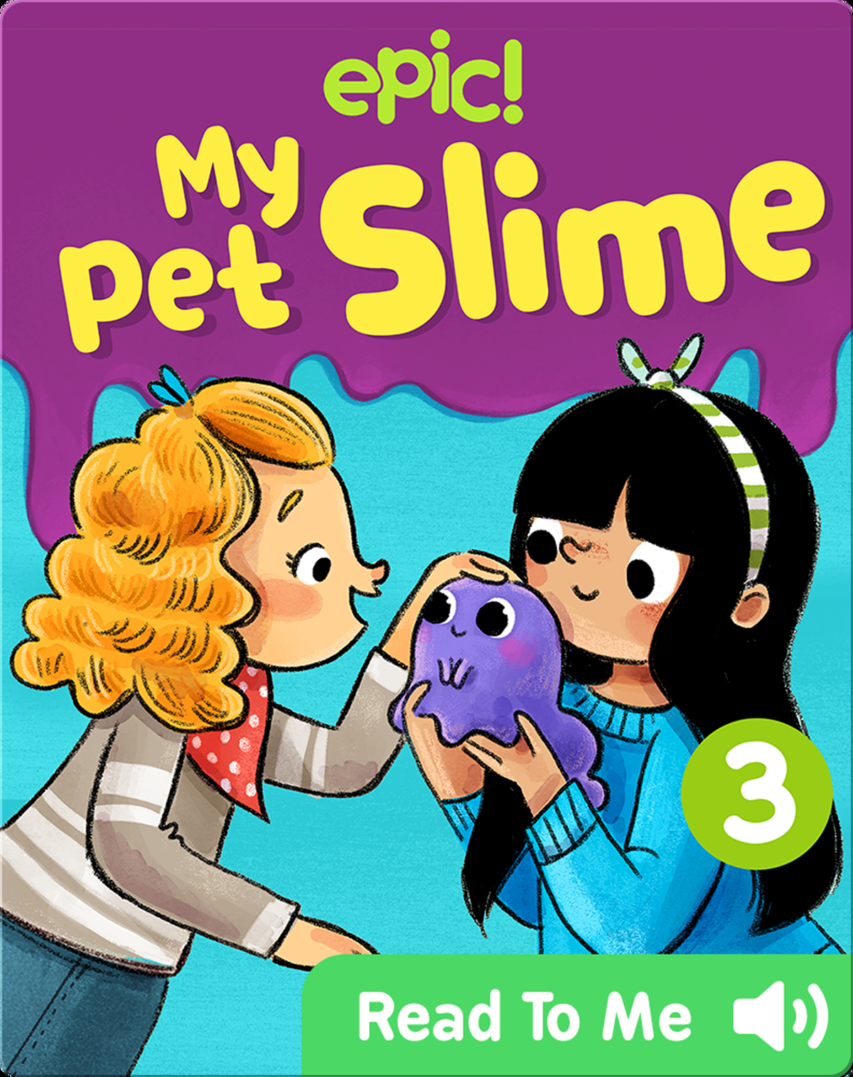 My Pet Slime Book 3 (My Pet Slime, #3) by Courtney Sheinmel | Goodreads