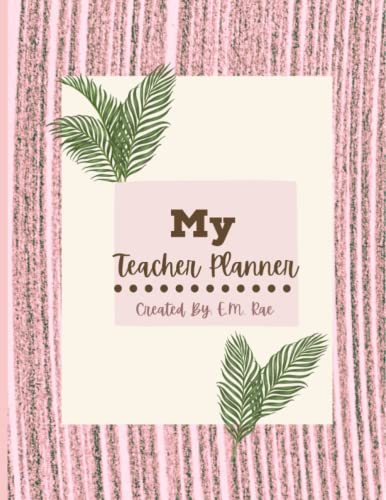 My Teacher Planner by E.M. Rae | Goodreads