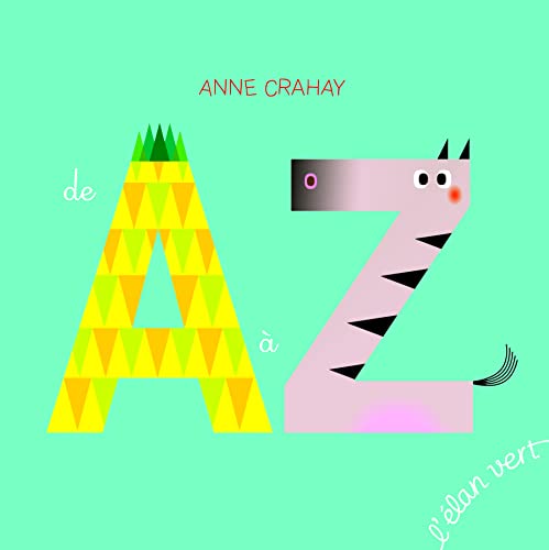 De A à Z by Anne Crahay | Goodreads