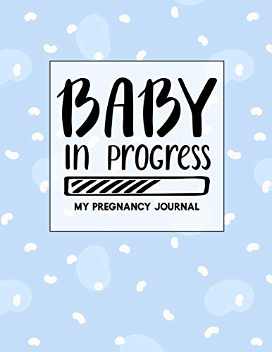 Baby in Progress: My Pregnancy Journal Light Blue by Jenily Publishing ...