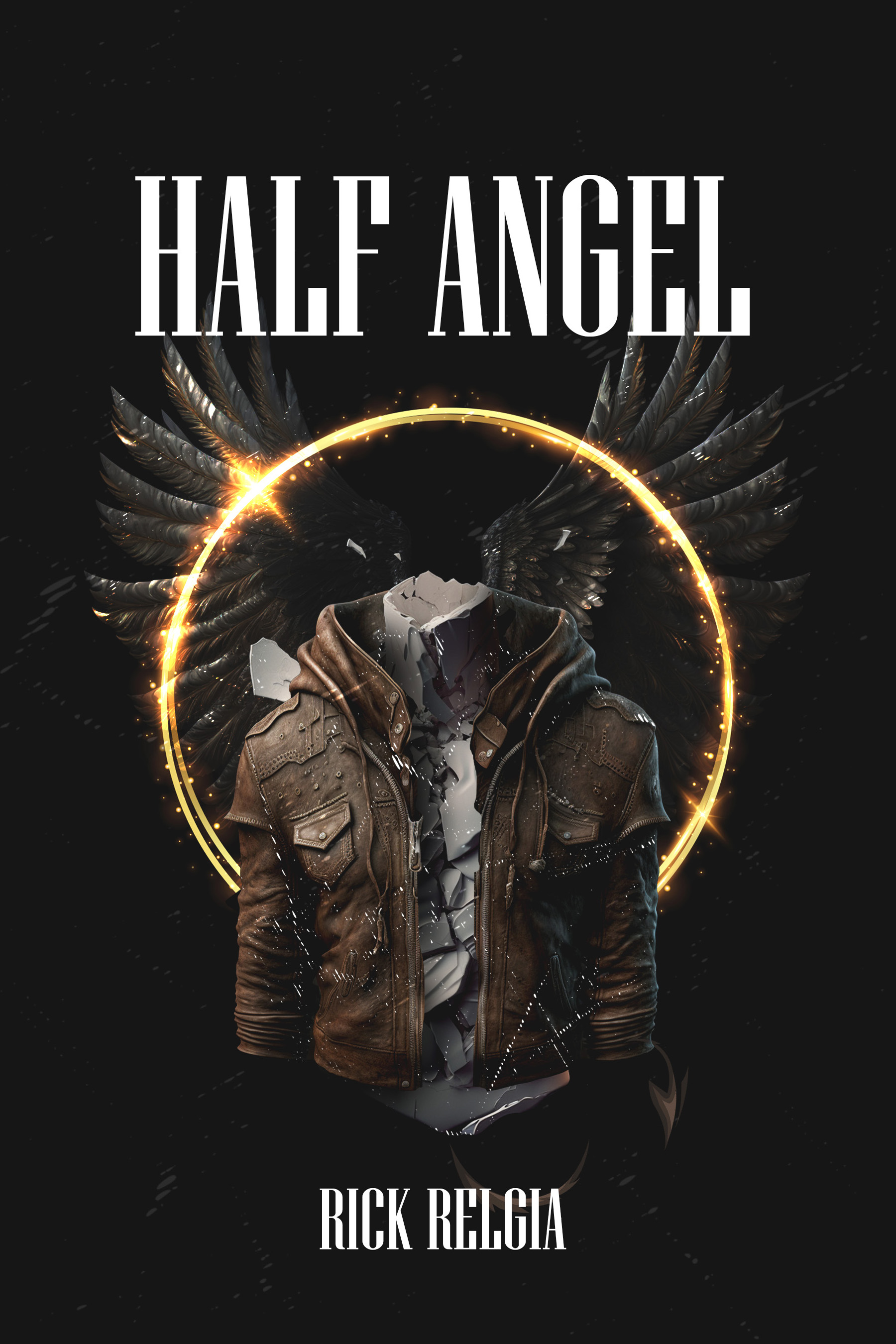 Half angel by Rick Relgia | Goodreads