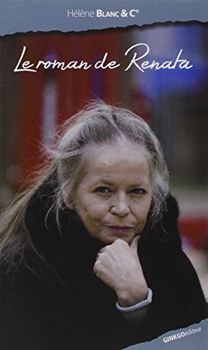 LE ROMAN DE RENATA by HELENE BLANC ET C0 | Goodreads