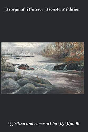 Marginal Waters: Monster's Edition by Ron Rundle | Goodreads