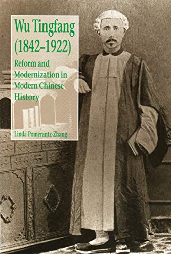 Wu Tingfang (1842–1922): Reform and Modernization in Modern Chinese ...