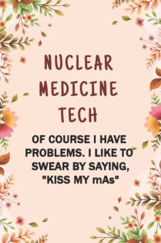 Nuclear Medicine Tech: Funny Sarcastic Present For Radiologist ...